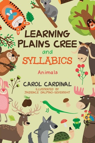 Carol Cardinal Learning Plains Cree and Syllabics (Tascabile ...