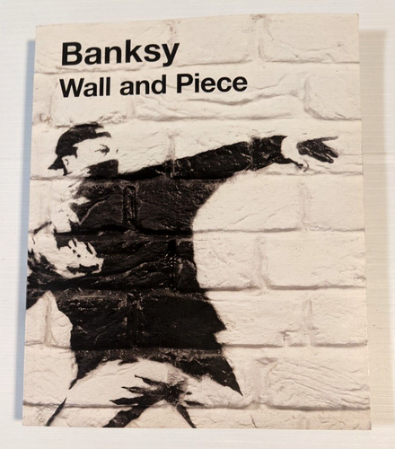 BANKSY: WALL AND PIECE By Banksy Softcover 2006 Graffiti Street Artist ...
