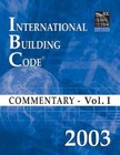 2003 International Building Code Commentary Volume 1 (International ...