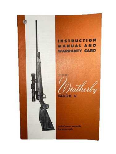 WEATHERBY MARK V BOLT ACTION RIFLE INSTRUCTION OWNERS MANUAL & WARRANTY ...
