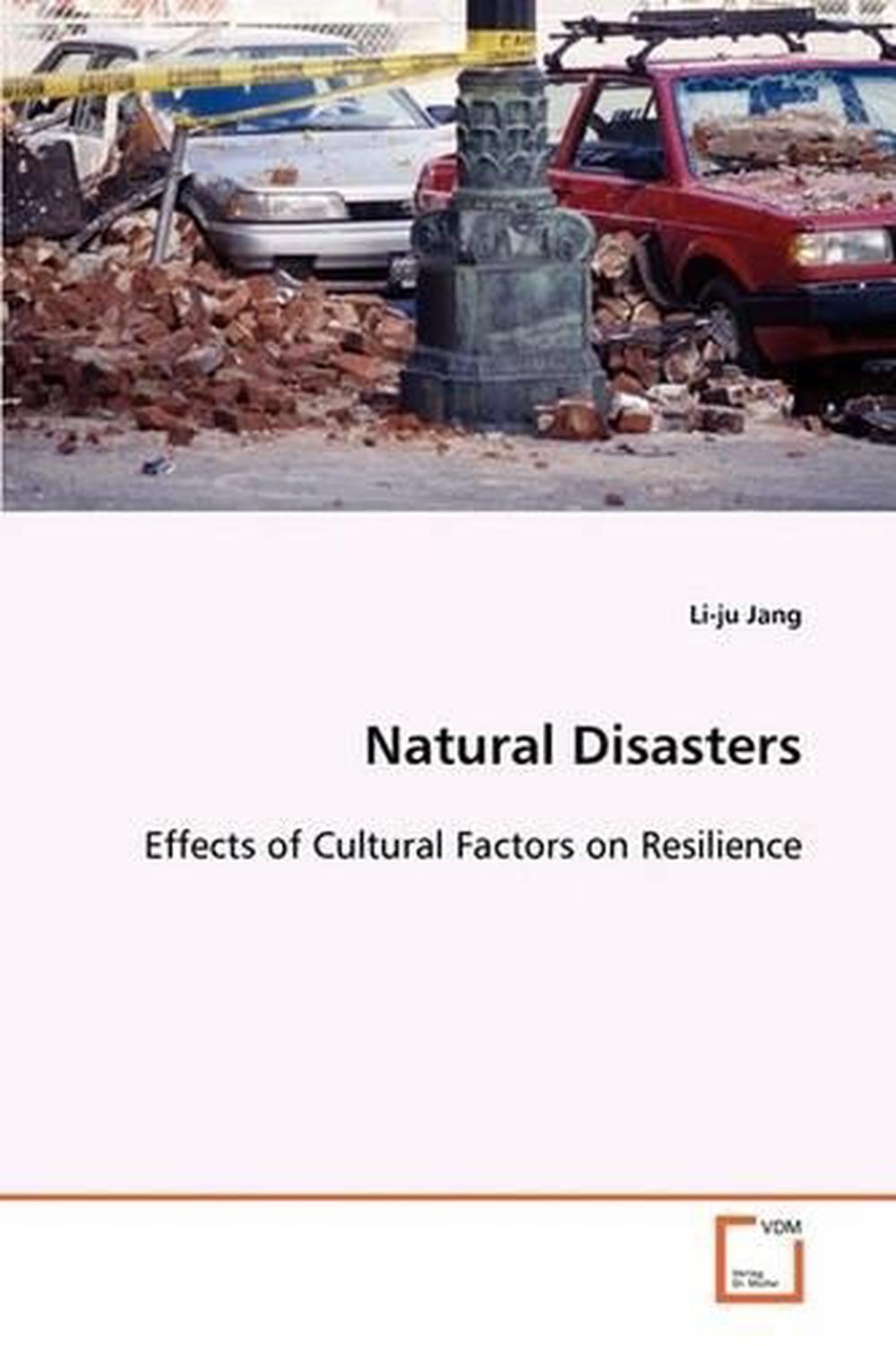 Natural Disasters: Effects of Cultural Factors on Resilience by Li-Ju ...