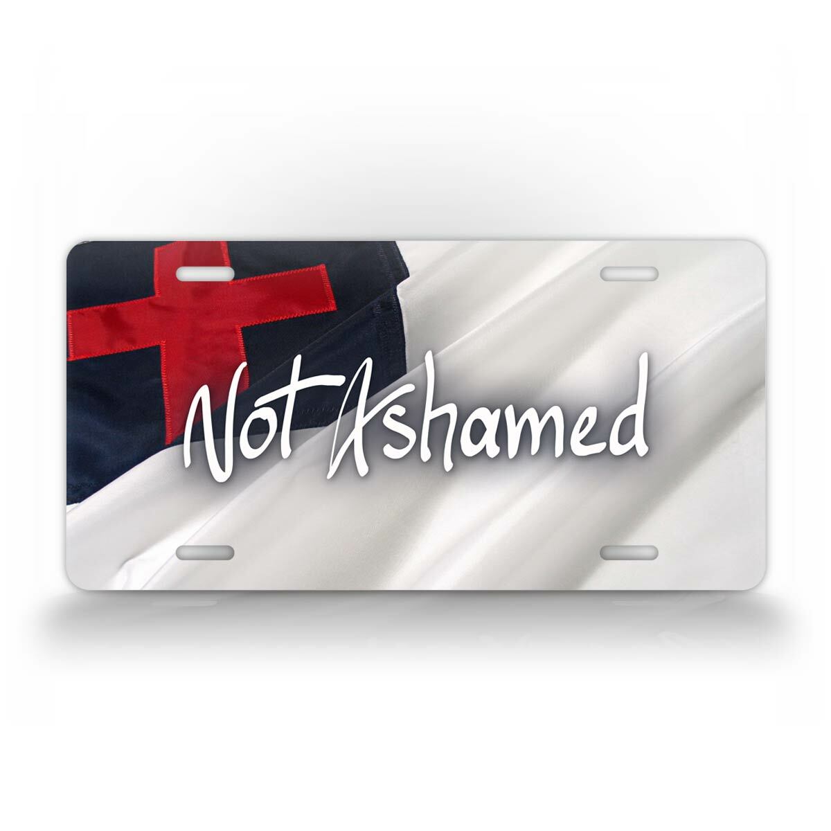 Christian Flag License Plate with text "Not Ashamed" Auto Tag 6x12 Sign ...