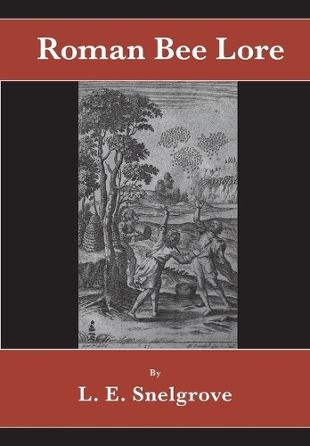 L E Snelgrove Roman Bee Lore (Paperback) (UK IMPORT) 9781914934575| eBay