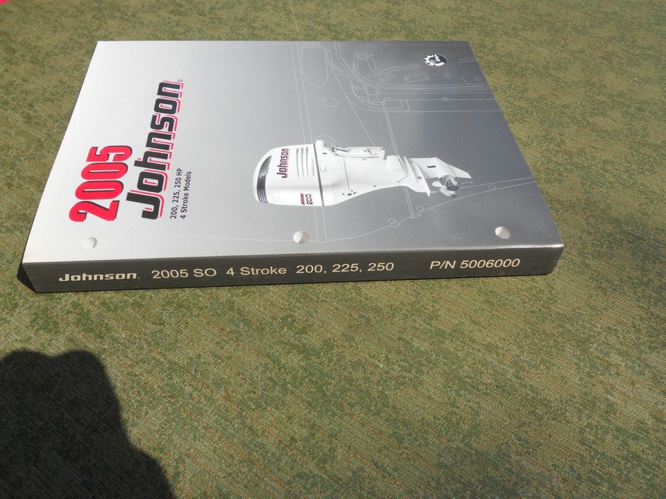 2005 Johnson Outboard 200, 225, 250HP 4 Stroke Models Service Manual P ...