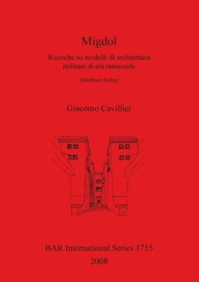 Migdol: Ricerche Su Modelli Di Architettura Militare Di Et? Ramesside ...