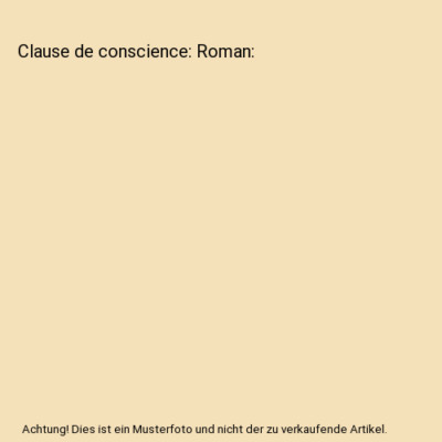Clause de conscience: Roman, Martin-Chauffier, Gilles | eBay
