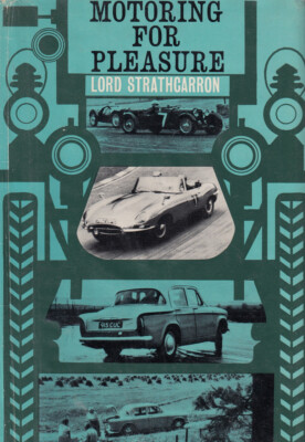 Motoring For Pleasure (Lord Strathcarron) Hardcover 1st Edn. 1963 | eBay