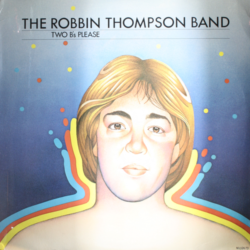 THE ROBBIN THOMPSON BAND Two B's Please - NEW SEALED 1980 Vinyl LP ...