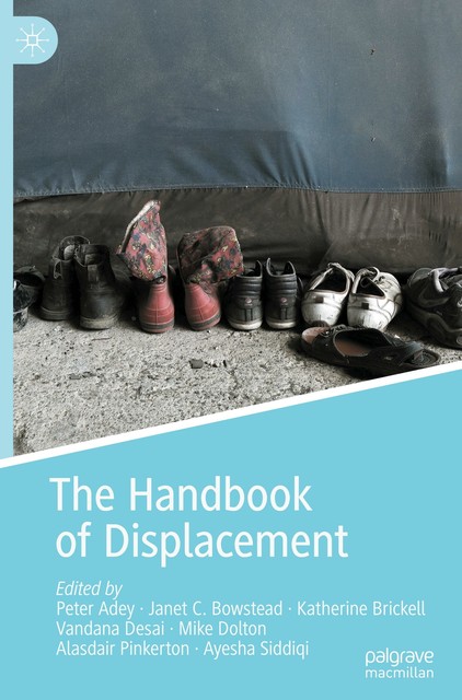 The Handbook of Displacement von Peter Adey Vandana Desai Katherine ...