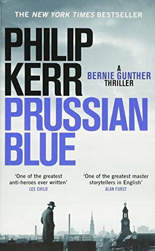 Prussian Blue: Bernie Gunther Thriller 12 by Kerr, Philip Book The Fast ...