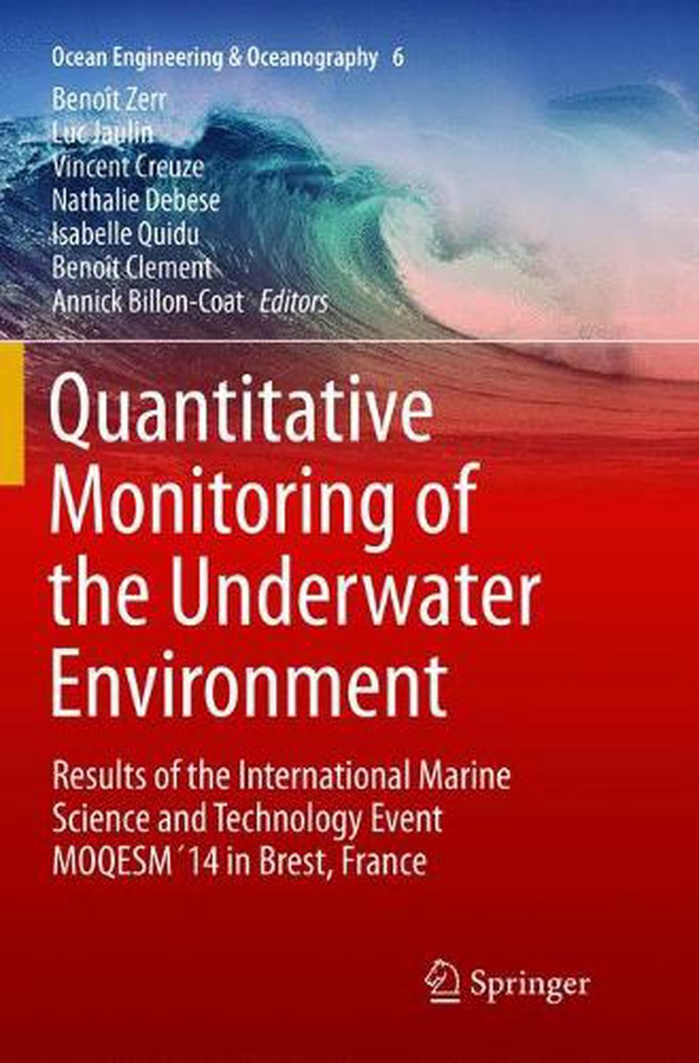 Quantitative Monitoring of the Underwater Environment: Results of the ...