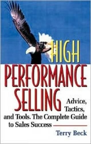 Terry Beck High Performance Selling (Paperback) (UK IMPORT ...