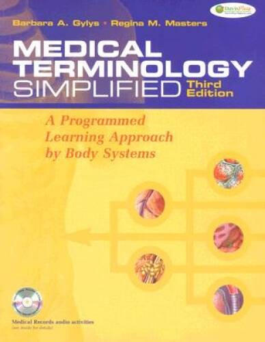 Medical Terminology Simplified: A Programmed Learning Approach by Body ...