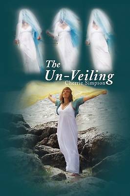 The Un-Veiling by Cherrie Simpson (Paperback, 2009) for sale online ...