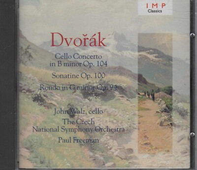 Dvorak Cello Concerto in B minor Op. 104 - Sonatine Op. 100 John Walz ...