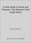 A Field Guide to Rocks and Minerals: The Peterson Field Guide Series | eBay