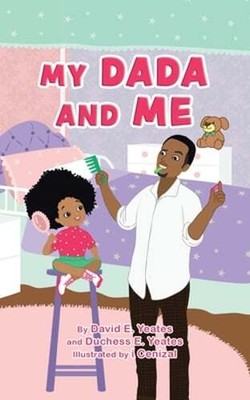 My DaDa and Me by David E Yeates: New 9780228821052 | eBay