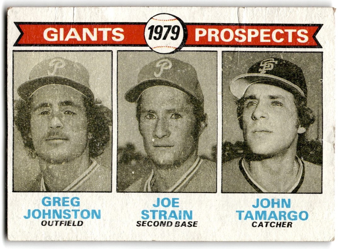 1979 Topps Giants Prospects - Greg Johnston/Joe Strain/John Tamargo ...
