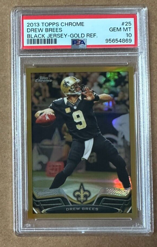 2013 Topps Chrome Football #25 Drew Brees Gold Refractor PSA 10 34/50 ...
