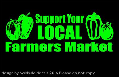 Support Your Local Farmers Market Decal Vegetables Car Window Business ...