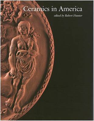 Ceramics in America: 2008 by Chipstone Foundation (Hardback, 2008) for ...