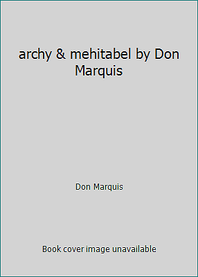 archy & mehitabel by Don Marquis by Don Marquis | eBay