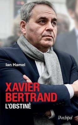 Xavier Bertrand, l'obstine, Ian Hamel | eBay