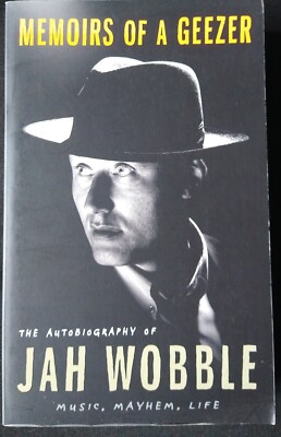 Memoirs Of A Geezer Jah Wobble Book Paperback As New PIL Punk Music ...