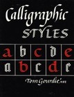 Calligraphic Styles - Hardcover By Gourdie, Tom - GOOD 9780800811815| eBay