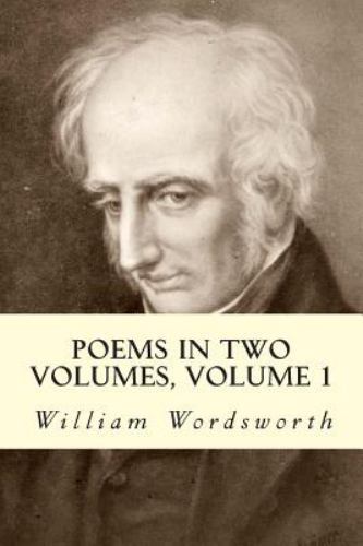Poems in Two Volumes, Volume 1 by William Wordsworth (2014, Trade ...