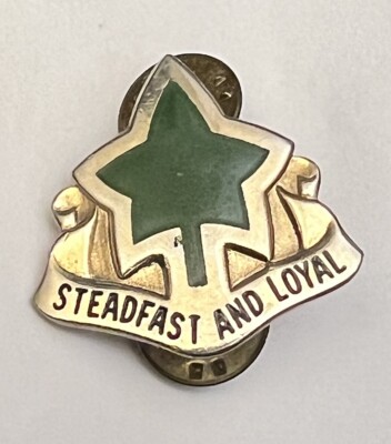 US Army 4th Infantry Division Unit DUI Crest Steadfast & Loyal Pinback ...