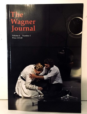 The Wagner Journal Volume 4 Issue 3 only Publ 2010 London Barry ...