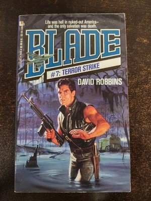 Blade #7 Terror Strike by David Robbins 1990 Paperback Very Good ...