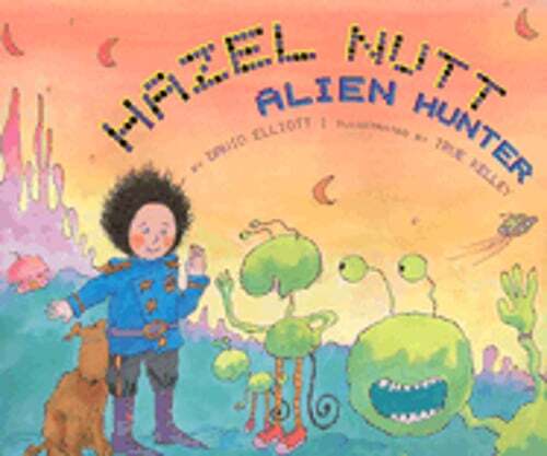 Hazel Nutt, Alien Hunter by David Elliott: Used 9780823418435| eBay