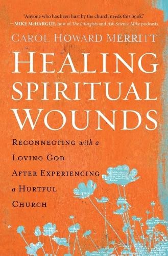 Carol Howard Merritt Healing Spiritual Wounds (Paperback) (UK IMPORT ...