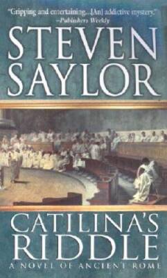 Catilinas Riddle: A Novel of Ancient Rome (Novels of Ancient Rome ...