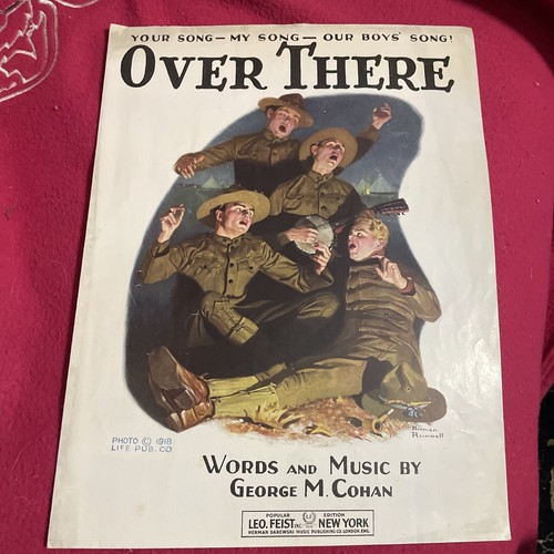 Antique 1917 Over There Sheet Music By George M. Cohan WWI Patriotic ...
