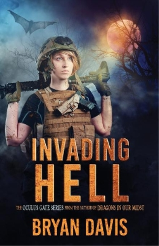 Bryan Davis Invading Hell (Poche) 9781953957023 | eBay