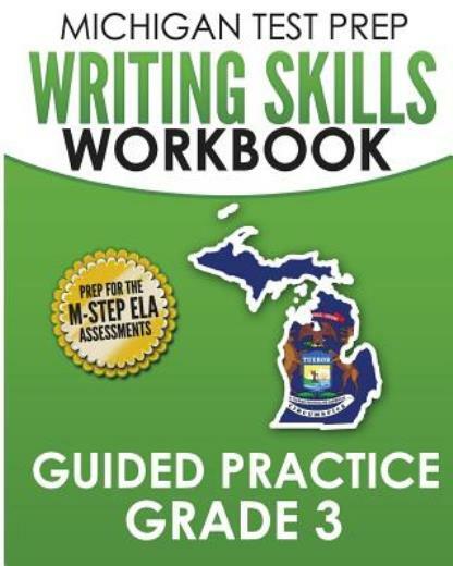MICHIGAN TEST PREP Writing Skills Workbook Guided Practice Grade 3 ...