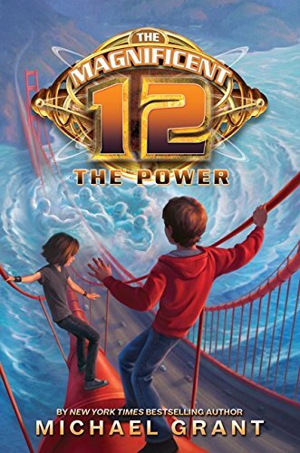 THE MAGNIFICENT 12: THE POWER By Michael Grant - Hardcover **BRAND NEW ...
