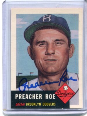 1991 Topps 1953 Archives - PREACHER ROE - Hand Signed Autograph ...