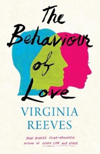 Virginia Reeves The Behaviour of Love (Relié) 9781471171949 | eBay