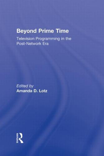 Beyond Prime Time : Television Programming in the Post-Network Era by ...