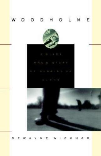 Woodholme : Growing up Alone by DeWayne Wickham (2004, Trade Paperback ...
