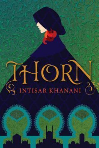 Thorn by Intisar Khanani (2012, Trade Paperback) for sale online | eBay