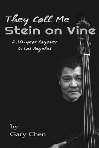 They Call Me Stein on Vine - Paperback By Chen, Gary - ACCEPTABLE ...