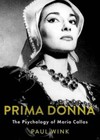 Prima Donna: The Psychology of Maria Callas (INNER LIVES) - Hardcover ...