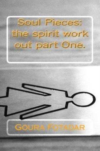 Soul Pieces: The Spirit Work Out Part One 9781500342227| eBay