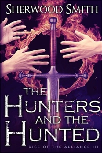 Rise of the Alliance III: The Hunters and the Hunted (Paperback or ...