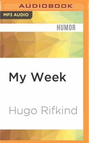 My Week : As Told to Hugo Rifkind by Hugo Rifkind (2016, CD MP3 ...